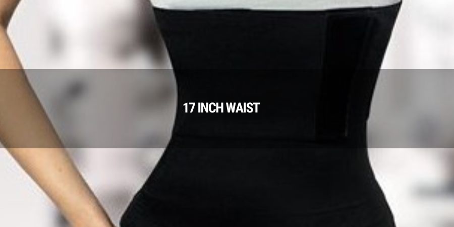 What are the risks of having a 17 inch waist? [2023]